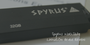 SPYRUS WorkSafe Linux2Go : Your personal Linux machine on USB - Kernel ...