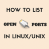 How to list open ports on Linux/Unix server - Kernel Talks