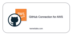 How to add a GitHub connection from an AWS account? - Kernel Talks