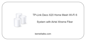 Setting up Mesh Wi-Fi with Airtel Xtreme Fiber - Kernel Talks